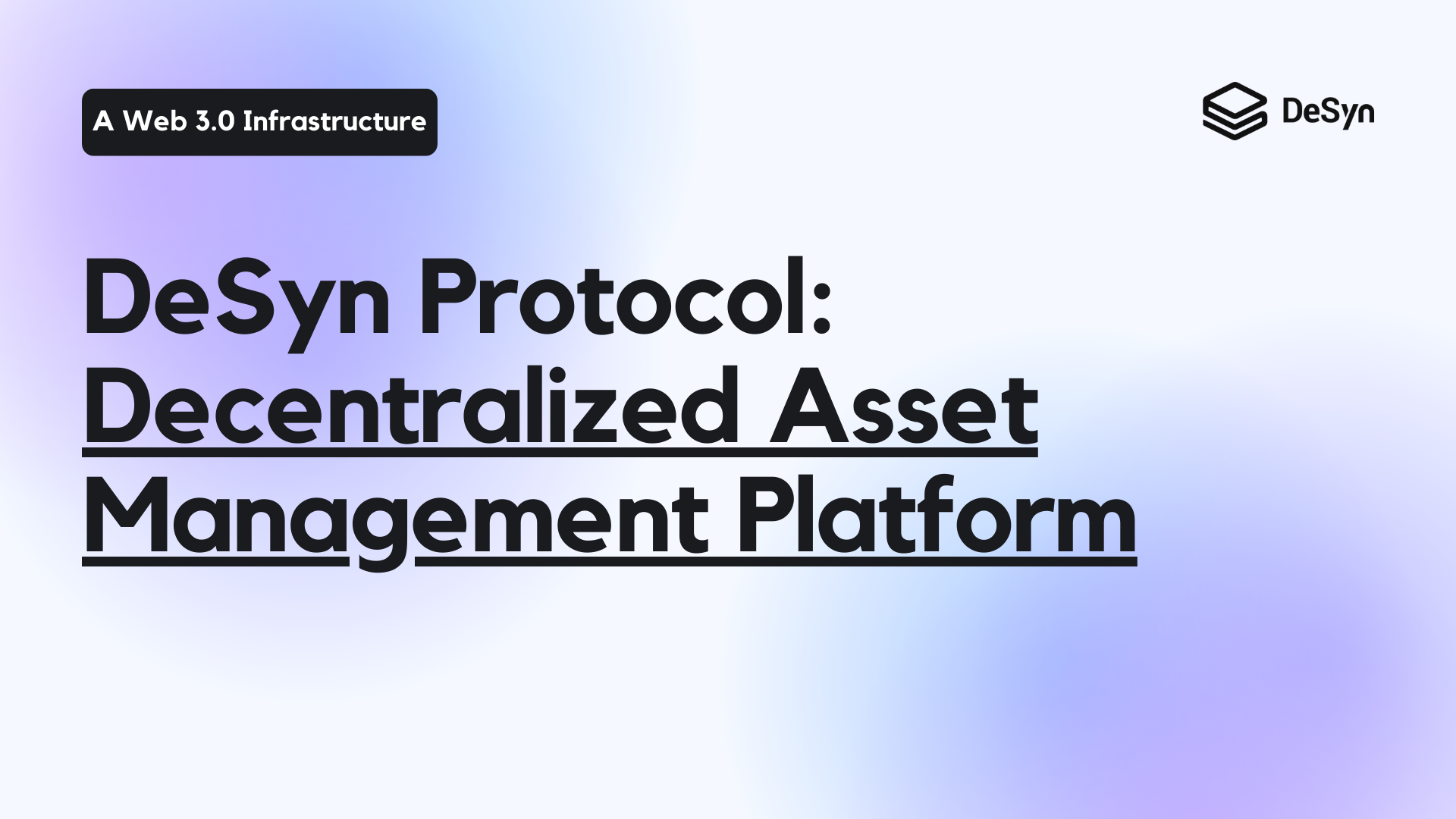 DeSyn Protocol: Decentralized Asset Management Platform – DeSyn Lab